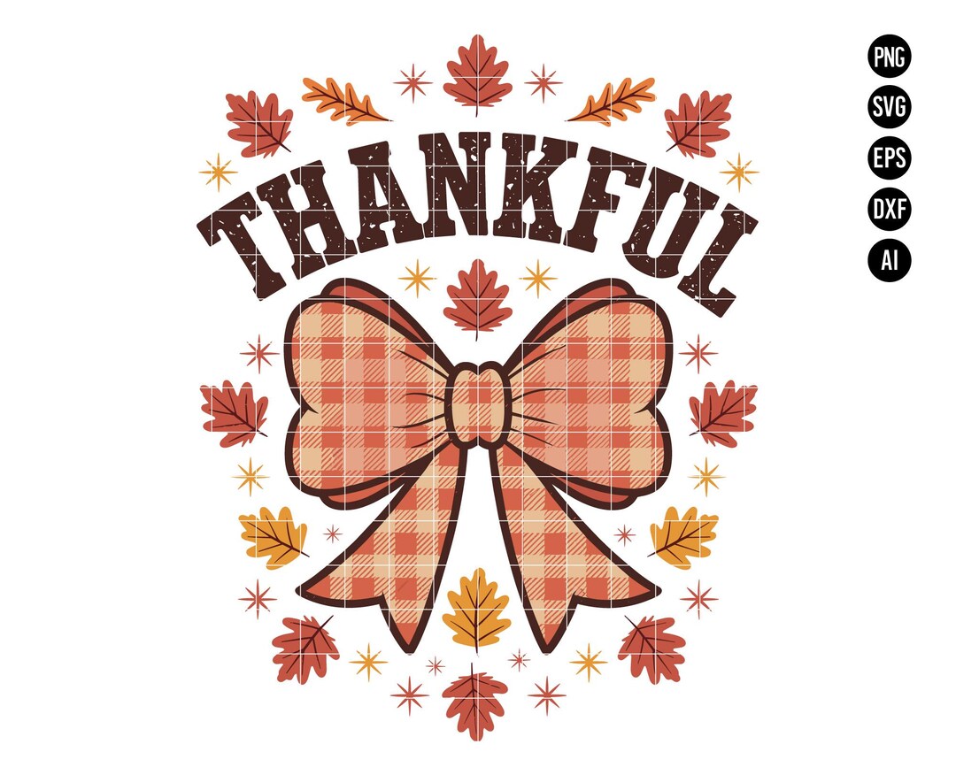 Thankful SVG PNG, Autumn Leaves and Bow Design SVG, Thanksgiving ...