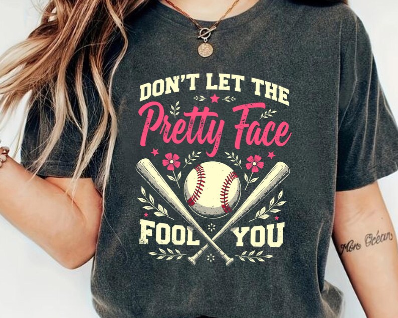 Don't Let the Pretty Face Fool You SVG PNG, Funny Baseball Girl SVG ...