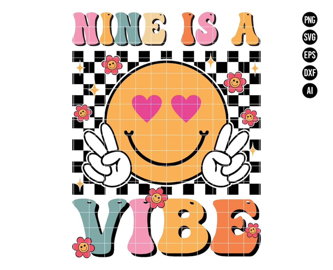 Nine is A Vibe PNG, 9th Birthday Groovy Girls 9 Years Old Svg File ...