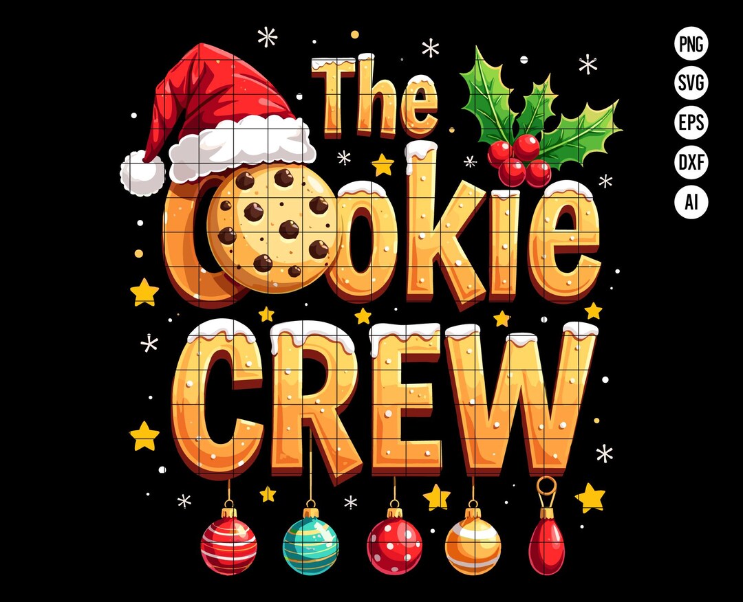 The Cookie Crew SVG PNG, Santa Hat and Christmas Cookie Design, Fun ...