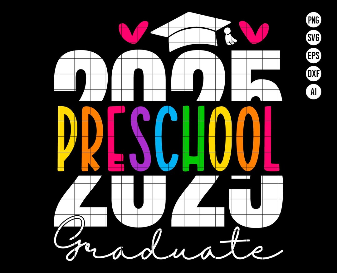 2025 Preschool Graduate SVG PNG, Kindergarten Preschool Svg, Graduation ...