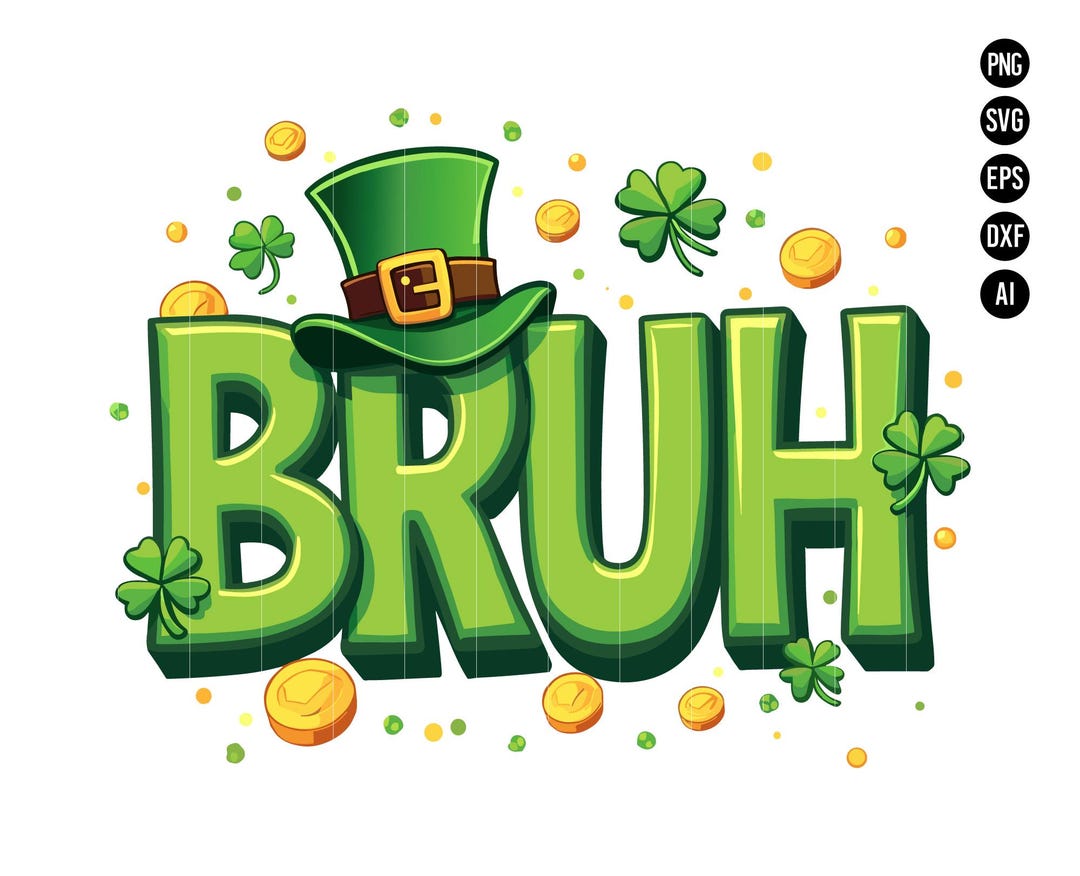 St. Patrick’s Day Bruh SVG, Funny Leprechaun Hat Design PNG, Shamrock ...
