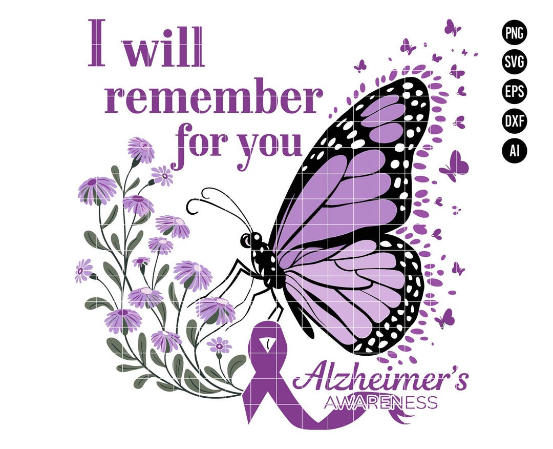 I Will Remember for You Alzheimer’s SVG, Butterfly Alzheimer’s Awareness PNG, Purple Ribbon ...
