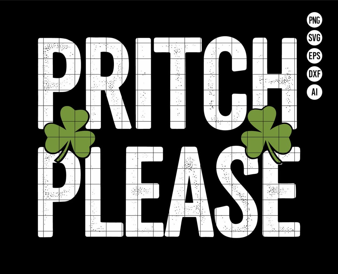 Pritch Please SVG PNG, Funny St. Patrick's Day Quote SVG, Shamrock ...