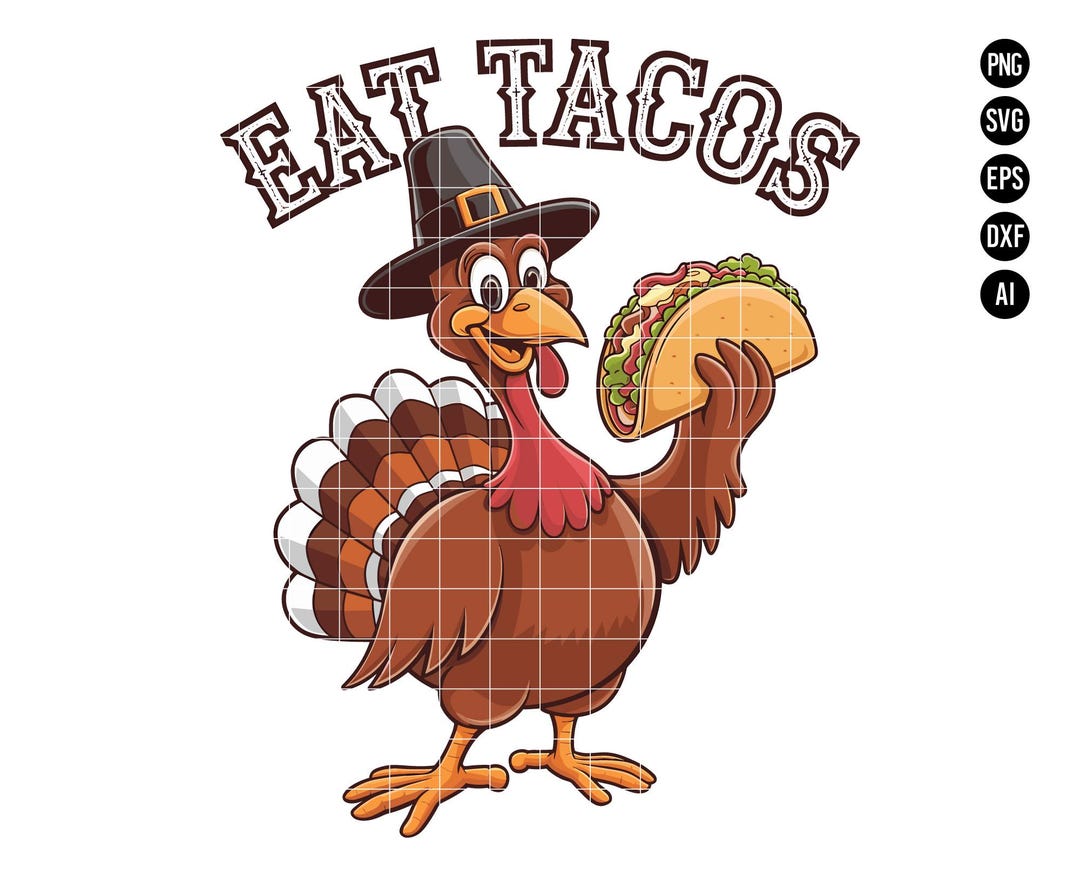 Eat Tacos Thanksgiving Turkey SVG PNG, Funny Turkey Clipart for Fall ...