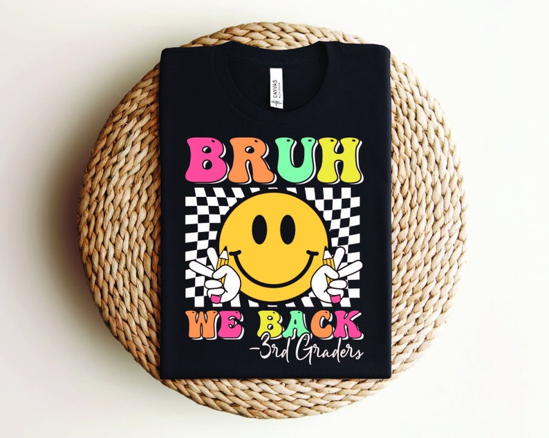 Bruh We Back 3rd Graders SVG PNG, Back to School Svg, Happy First Day ...