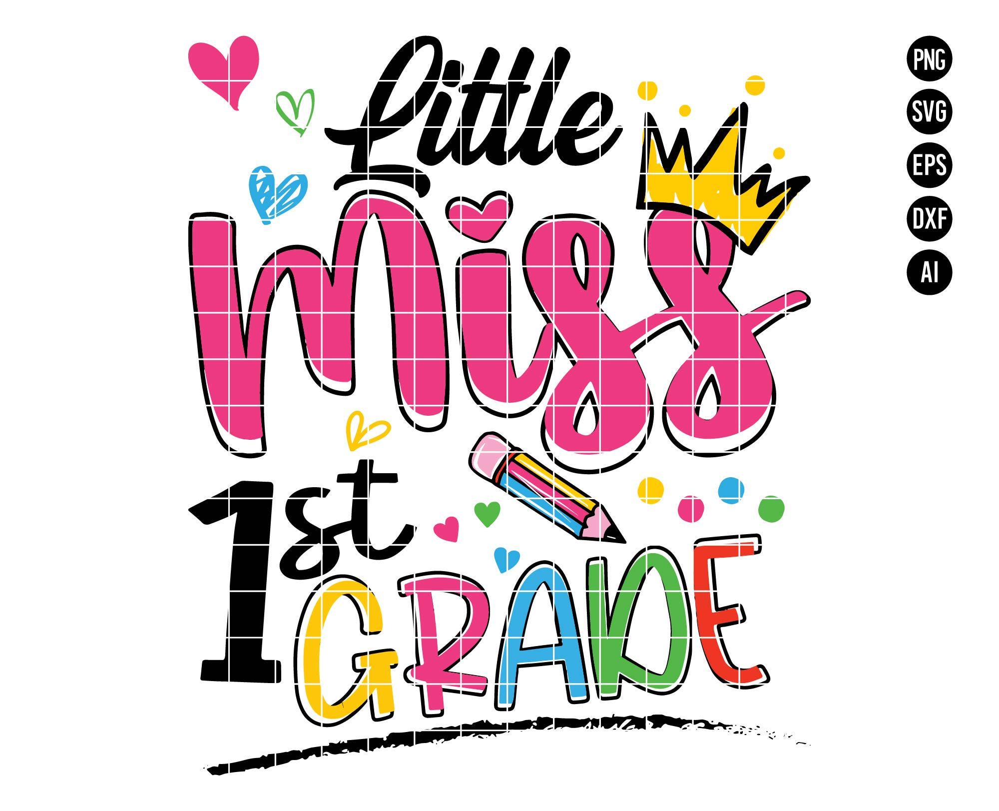 Back to School Svg, Little Miss First Grade Svg, School Teacher 1st ...