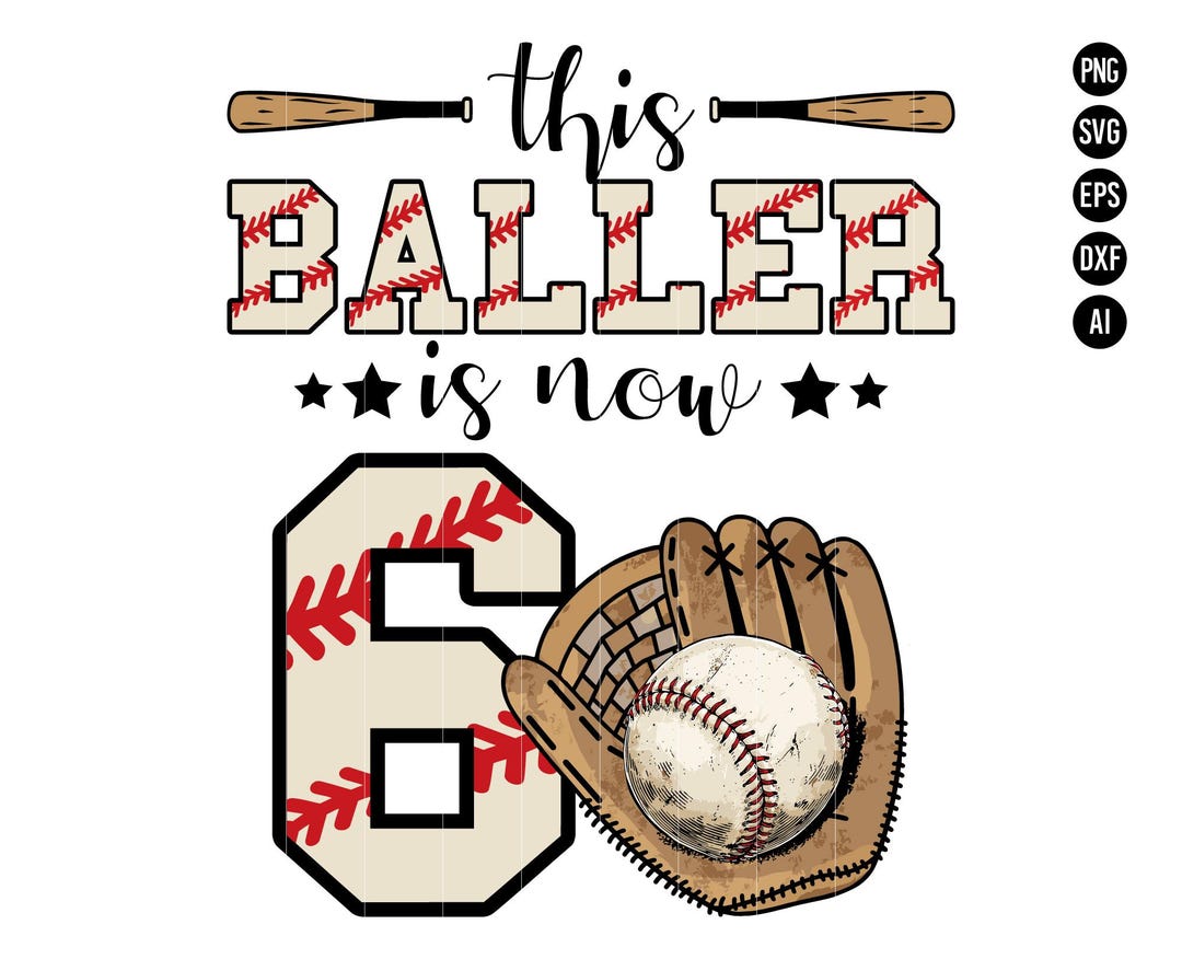 This Baller is Now 6 SVG PNG, Baseball Birthday Design, Acelon 6 SVG ...