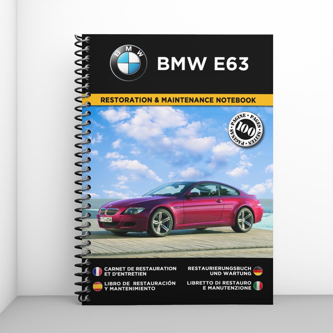 BMW E63 : Restoration & Maintenance Notebook - 100 Pages - Etsy