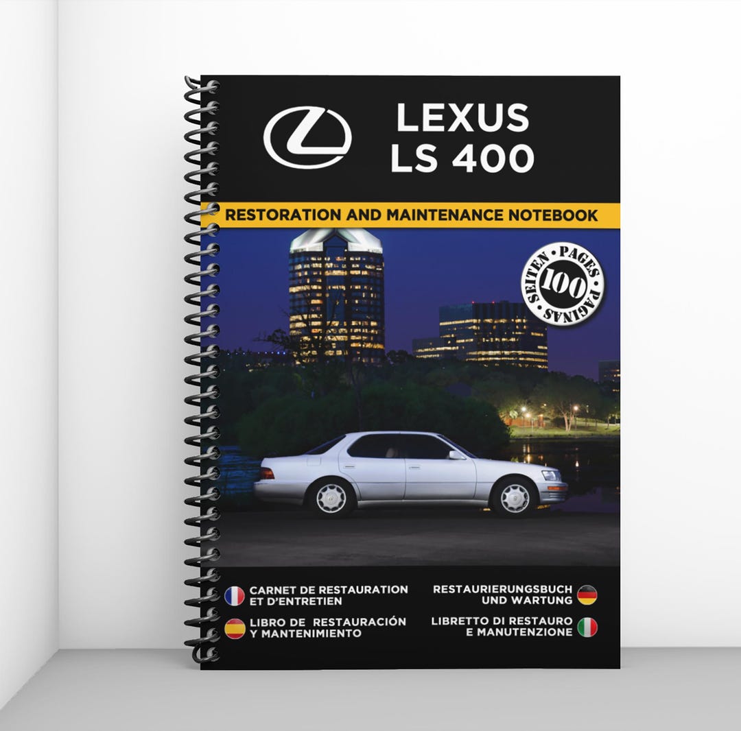 LEXUS LS 400: Restoration and Maintenance Booklet - 100 Pages - A4 ...