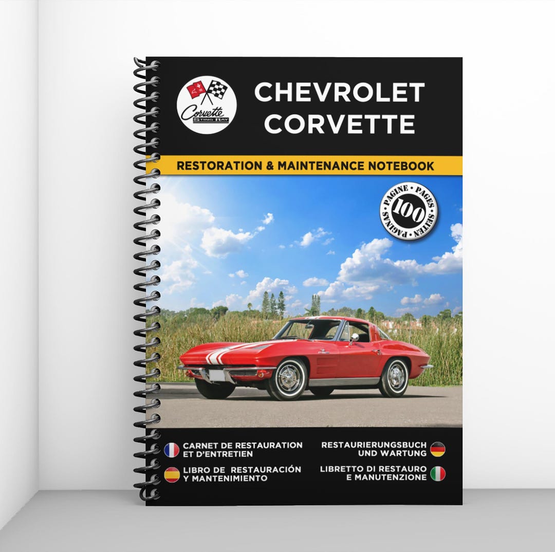 CHEVROLET CORVETTE : Restoration & Maintenance Notebook 100 Pages Free ...