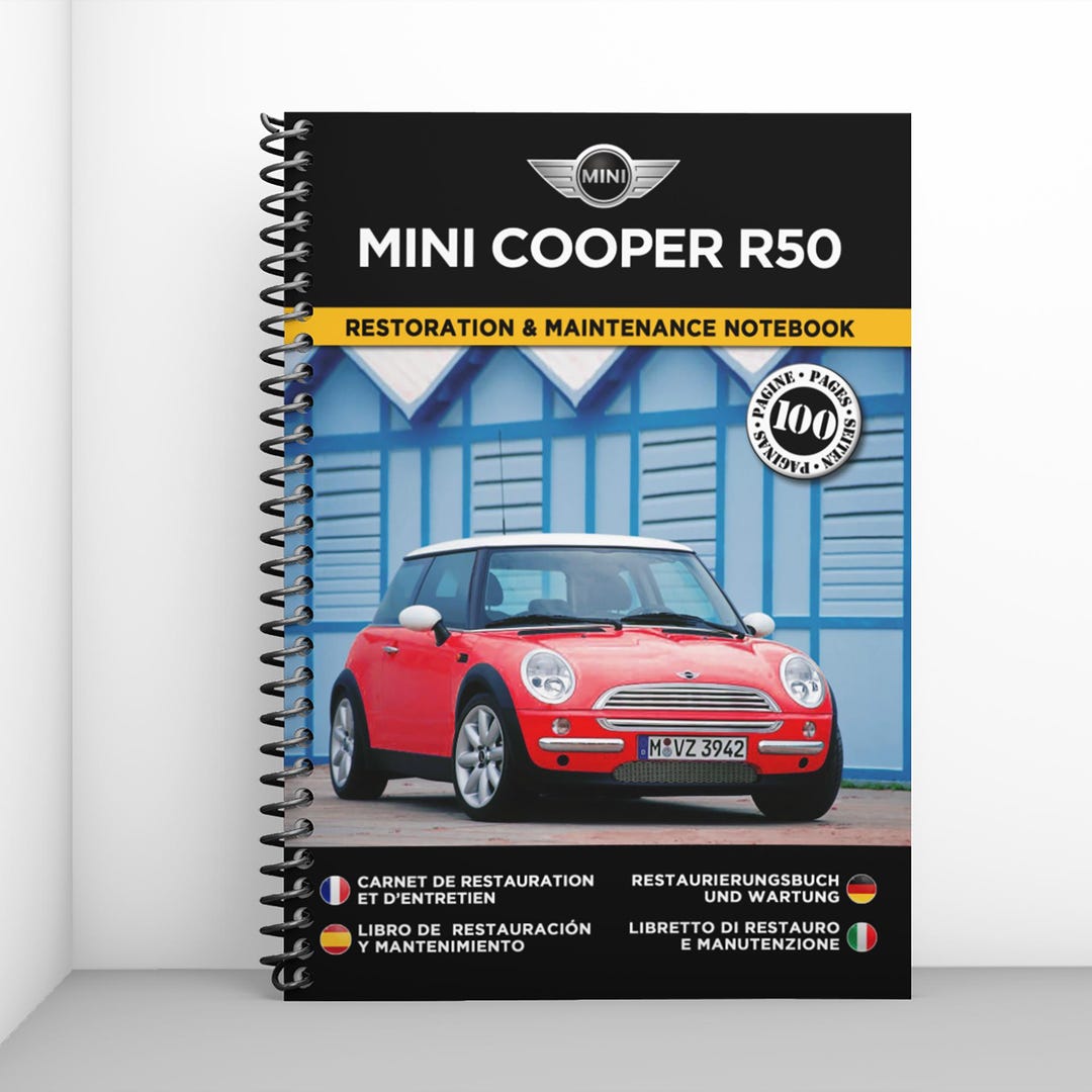MINI COOPER R50: Restoration and Maintenance Logbook - 100 Pages - A4 ...