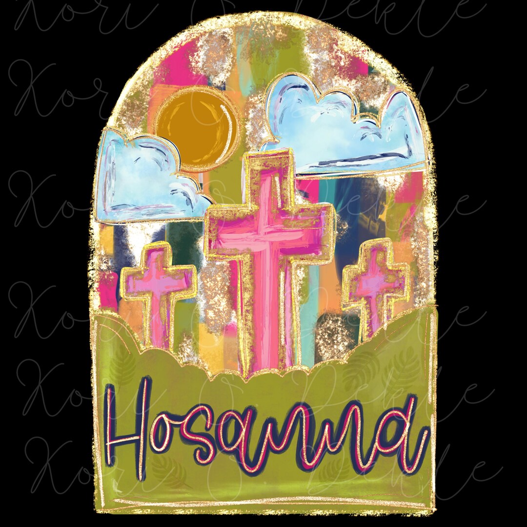 Hosanna Cross PNG: Hand-painted Christian Easter Design (digital ...