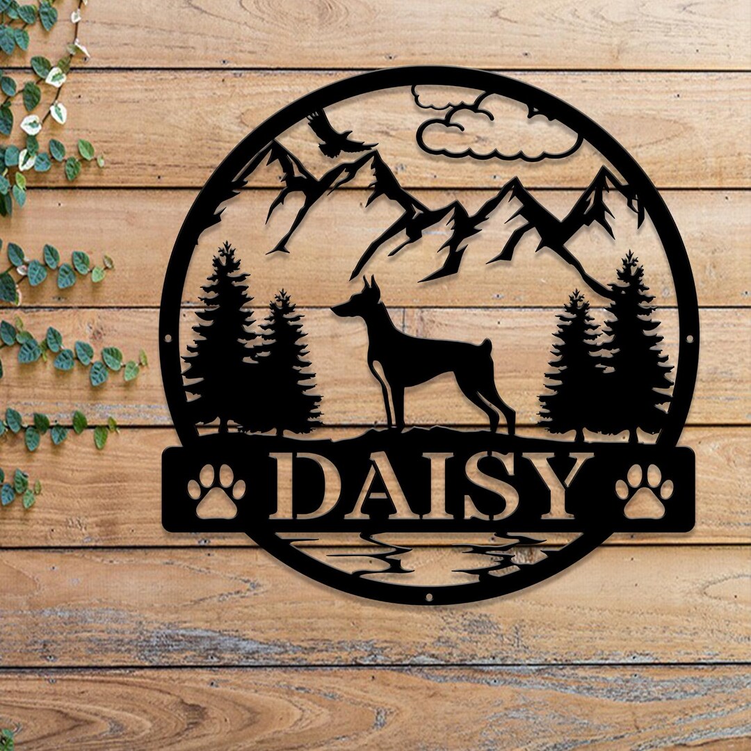 Custom Doberman Pinscher Metal Sign, Dog Name Sign, Doberman Pinscher ...