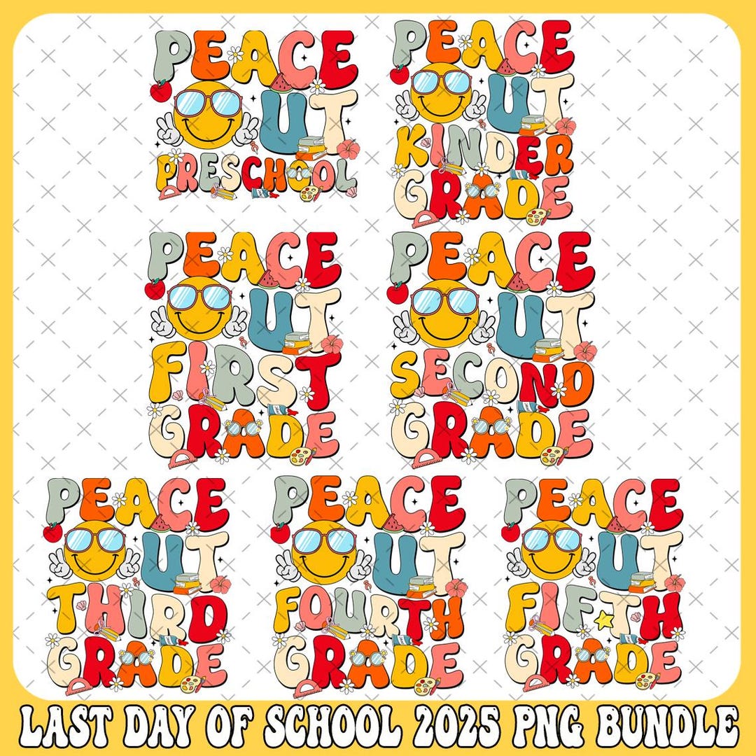 7 Peace Out Kindergarten PNG Bundle, Kindergarten Graduation Png, Last ...