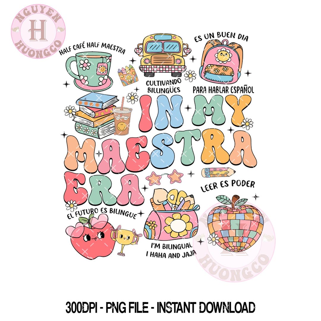 In My Maestra Era Png, Spanish Teacher Png, Back to School, Teacher ...