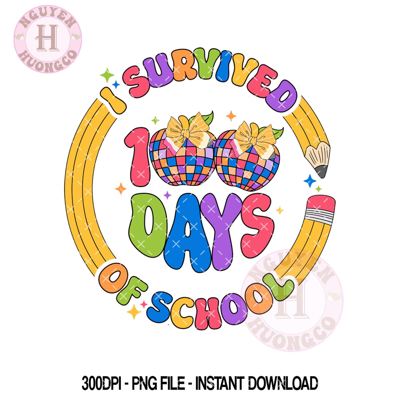I Survived 100 Days of School PNG Pencil Teacher 100 Days Png 100th Day ...