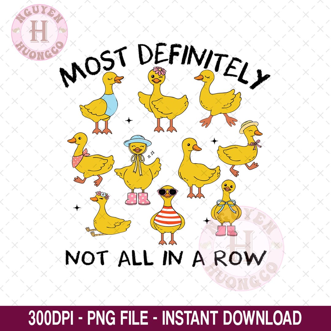 Funny Ducks Not All in a Row Png Sarcastic Mental Health Png, Funny ...