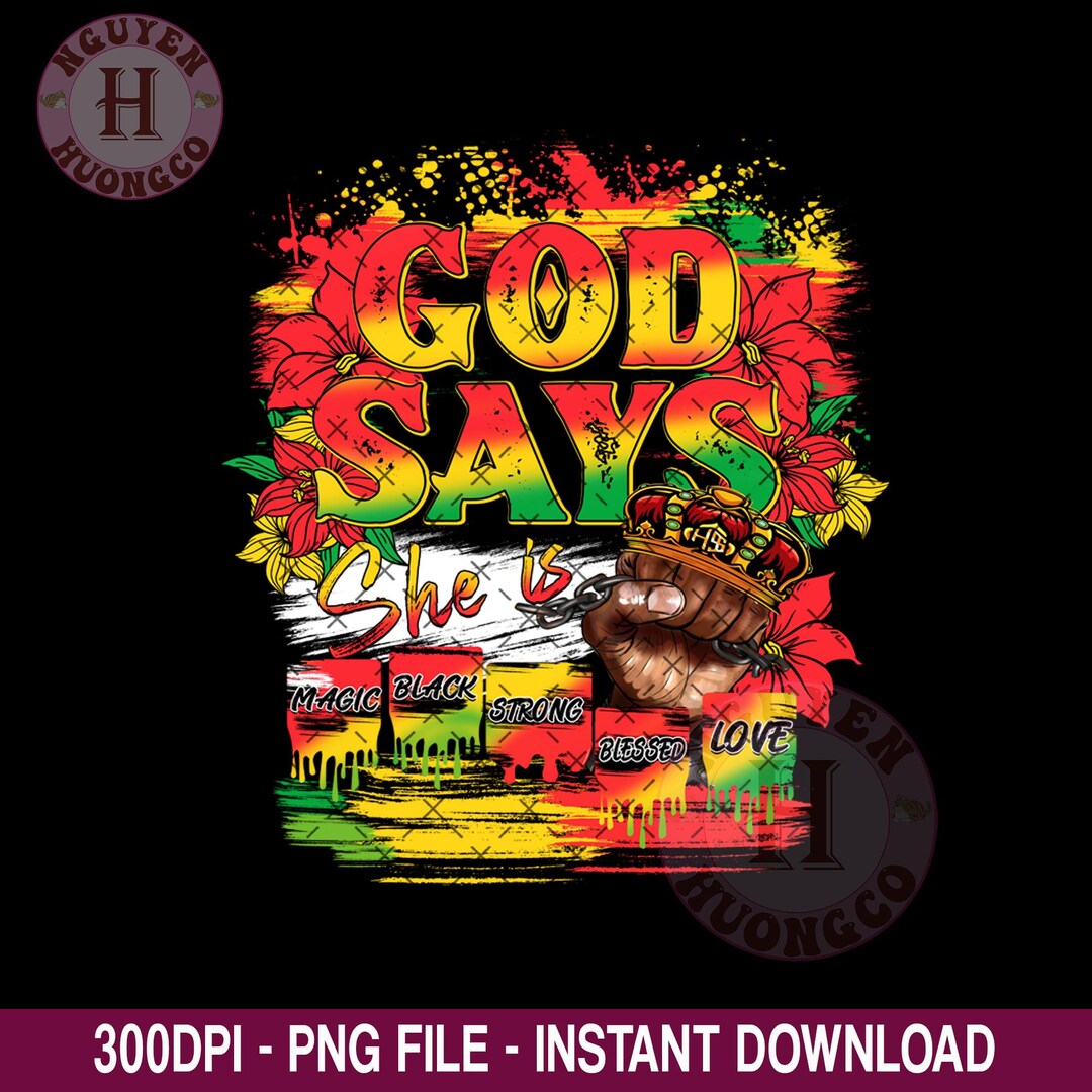 God Says She is Png, Christian Juneteenth Png, Black History, African ...