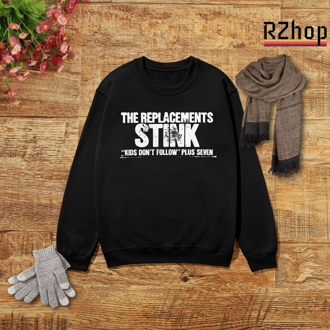 The Replacements Stink 1982 Sweastshirt - the Replacements Shirt ...