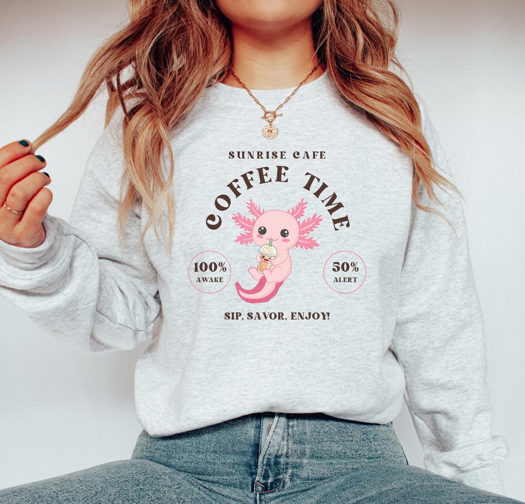 Axolotl Coffee Time Sweatshirt, Axolotl Sweater, Pink Axolotl Shirt ...