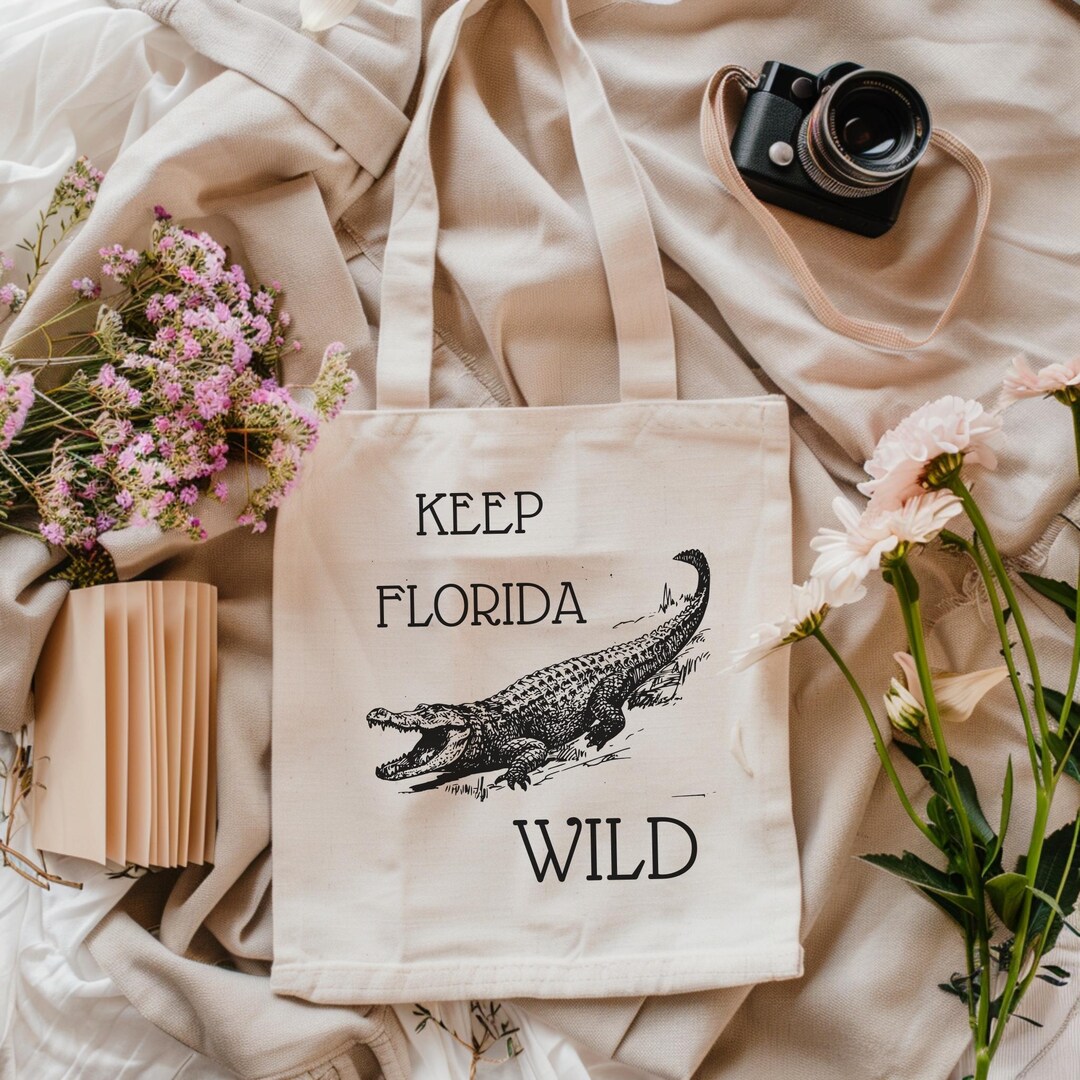 Keep Florida Wild Tote Bag; Florida Water; Florida Themed Gifts ...