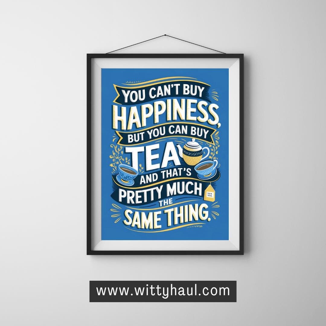 Tea Wall Art, Tea Humour, Tea Print, Dining Room Art, Tea Decor, Tea ...