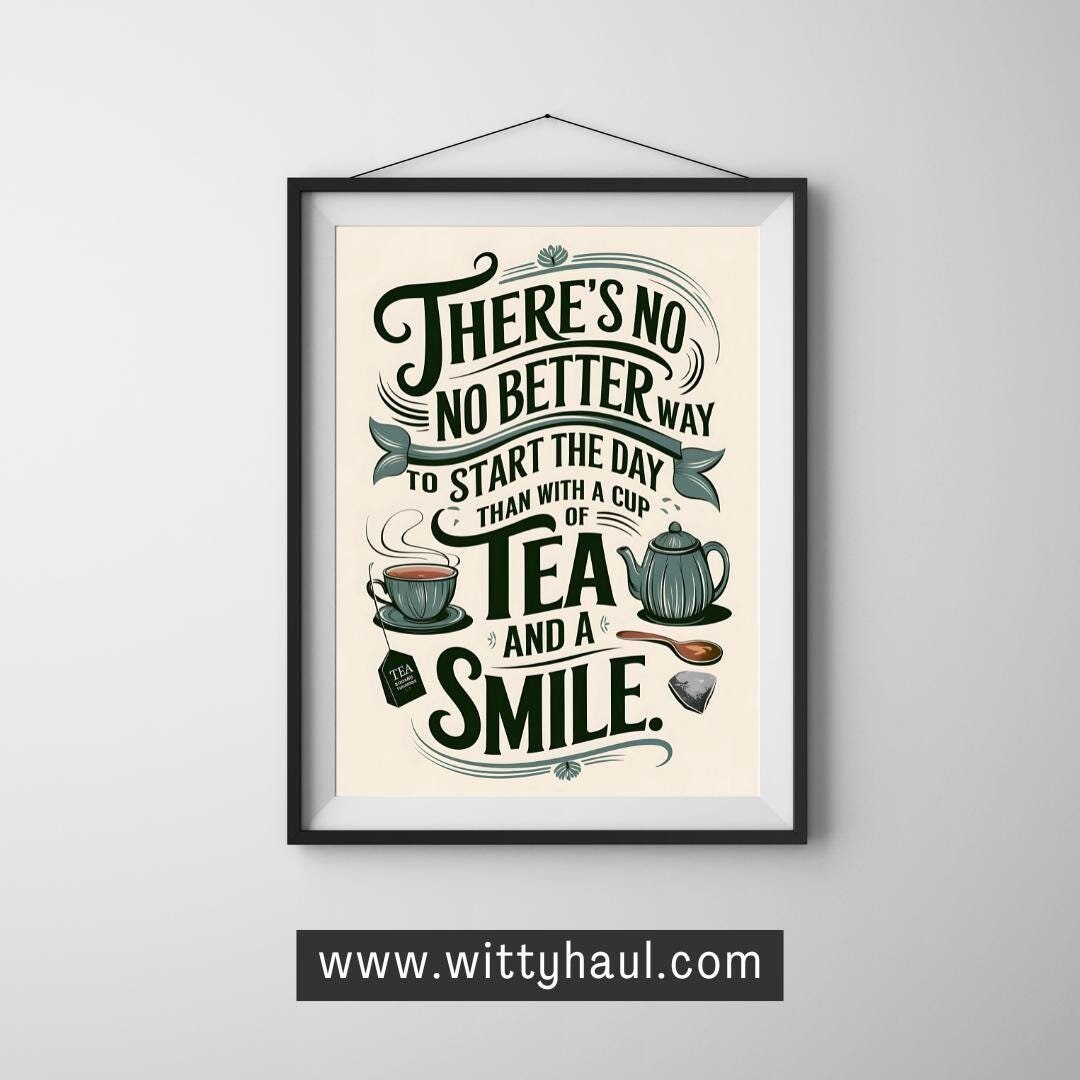 Tea Wall Art, Tea Humour, Tea Prints, Trendy Tea Art, Tea Decor, Tea ...