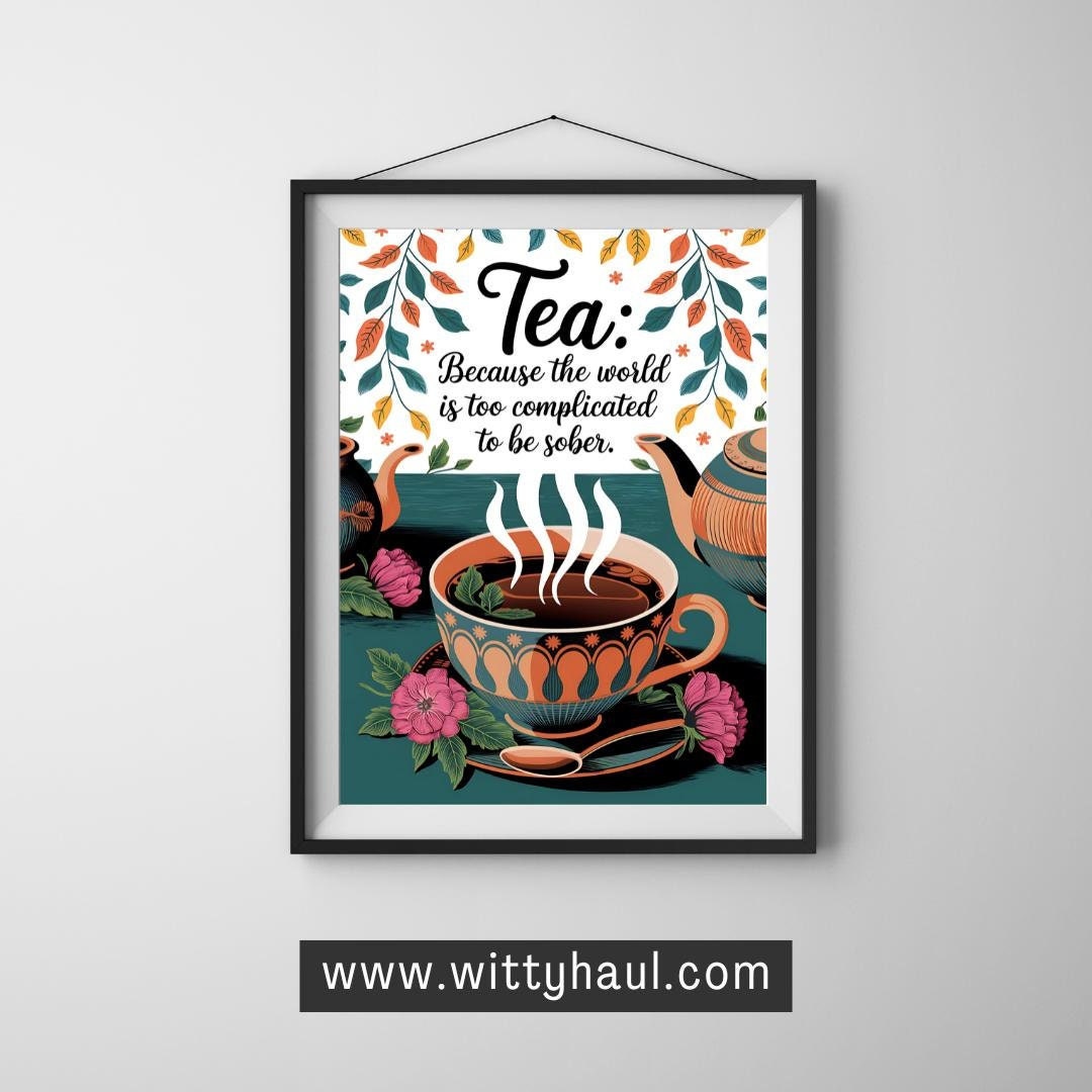 Tea Wall Art, Tea Humour, Tea Print, Dining Room Art, Tea Decor, Tea ...
