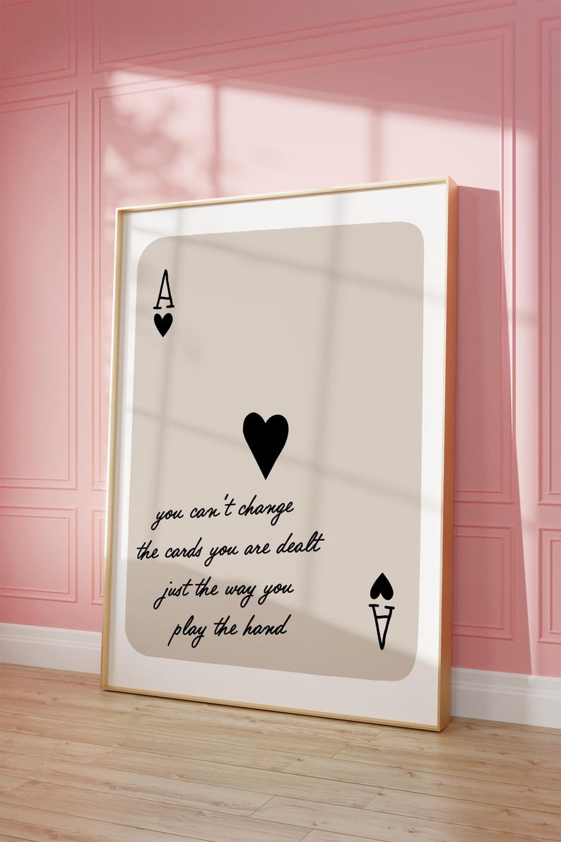 The Cards That Are Dealt Ace of Hearts Motivational Quote Print Elegant ...