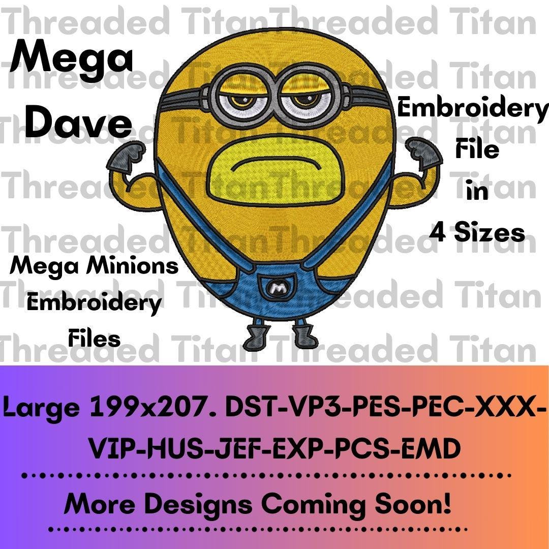 Mega Minion Dave Embroidery File. Despicable Me 4. Mega Minions. - Etsy