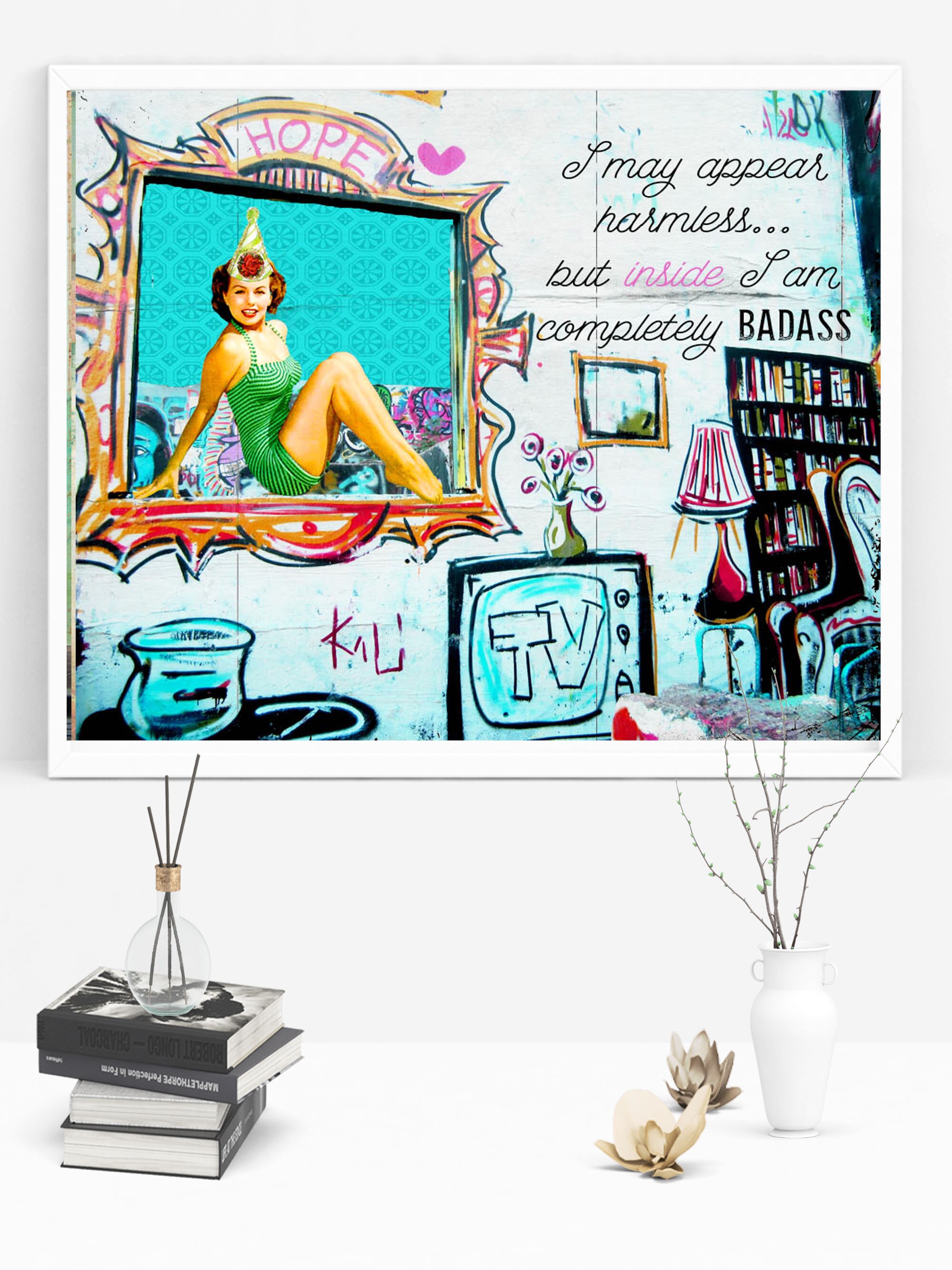 Sassy Photo Collage Art Poster Print, Sassy Home Decor, Badass Quote ...
