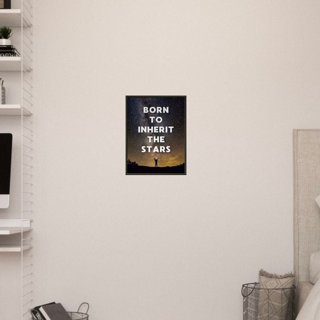 Motivational Poster born to Inherit the Stars With Metal Frame 30x40 Cm ...