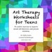Art Therapy Worksheets for Teens: Creative CBT Exercises (digital ...
