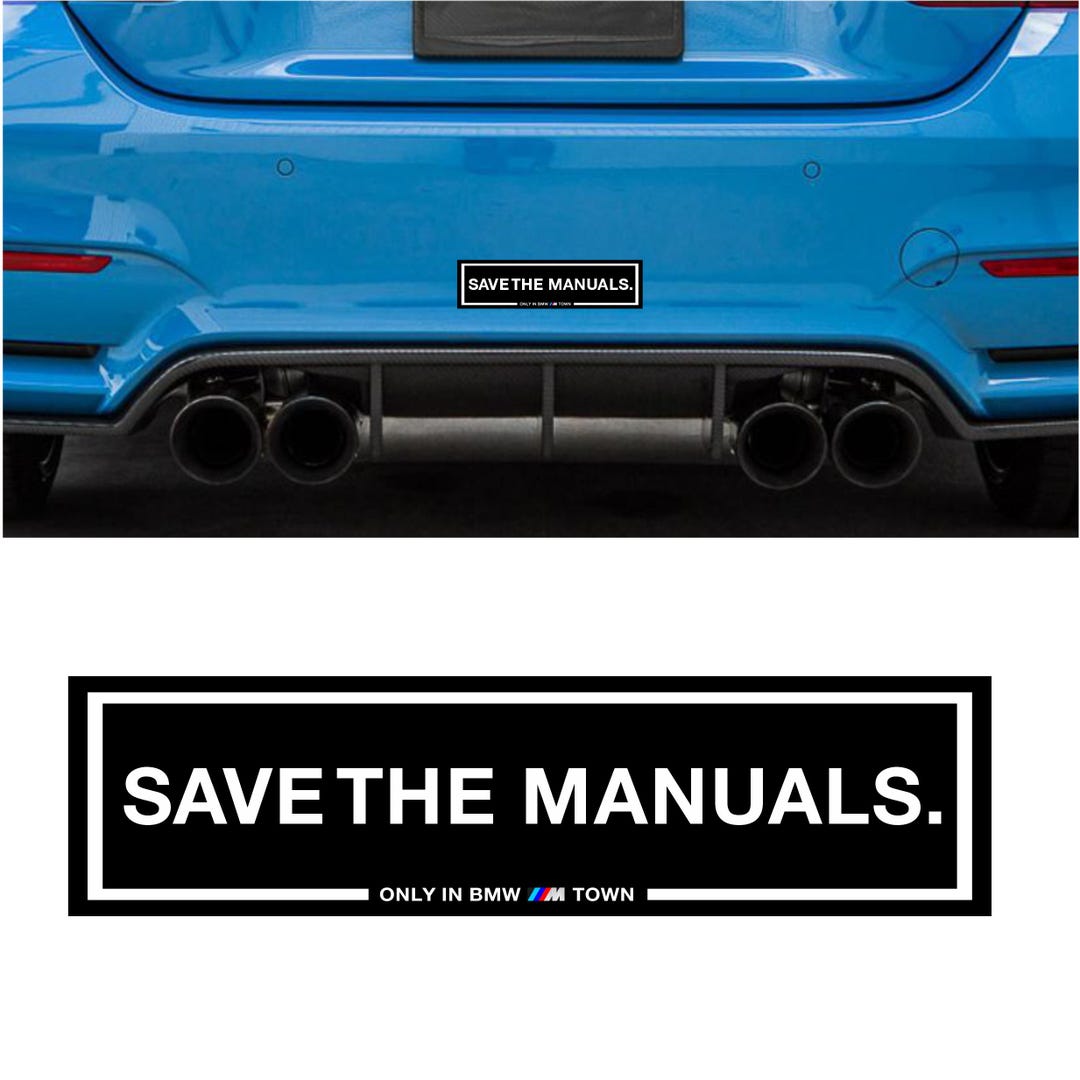2x Save the Manuals Decals, Bmw M Town Stickers, Bmw Perfomance Decal ...