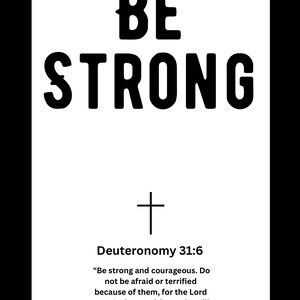Be Strong - Deuteronomy 31:6 - Digital Print - Bible Verse Wall Art - Etsy