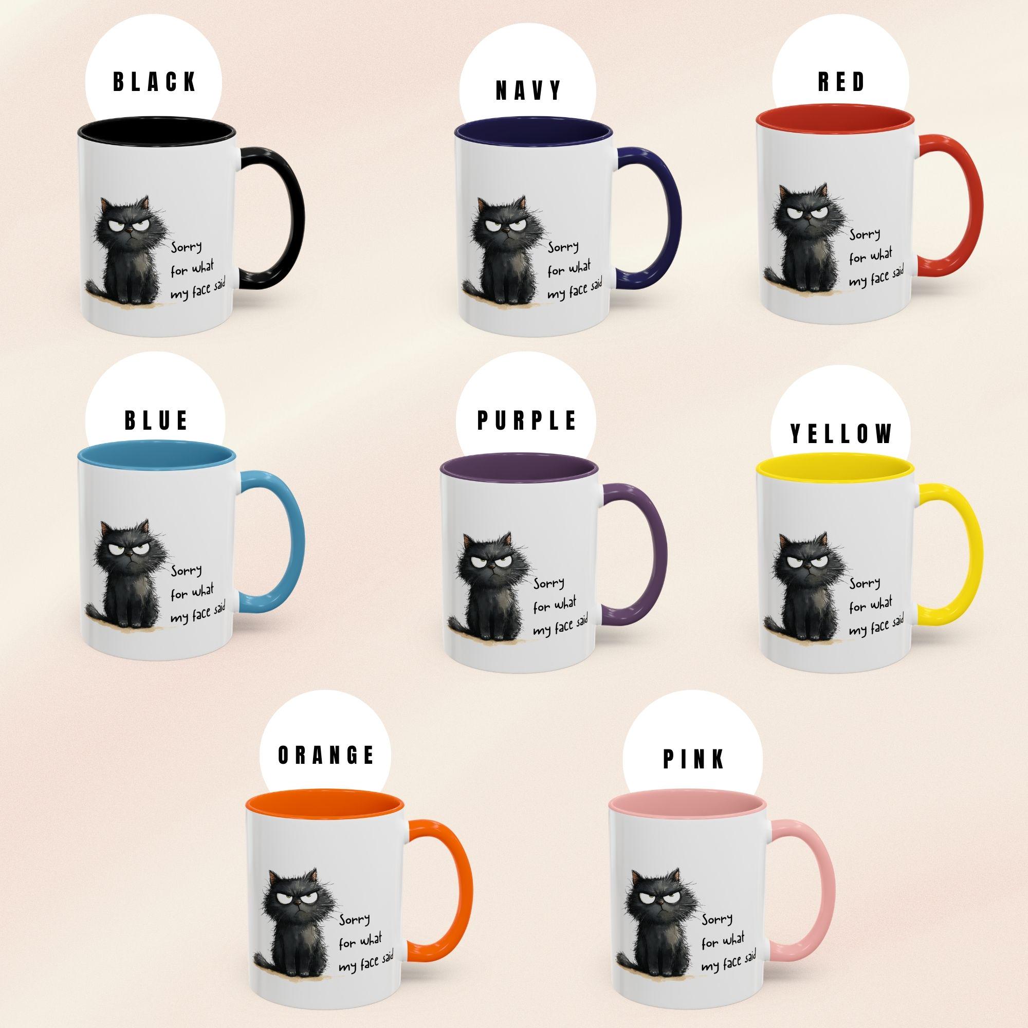 Funny Cat Mug Sorry for What My Face Said, Grumpy Black Cat, Sarcastic ...