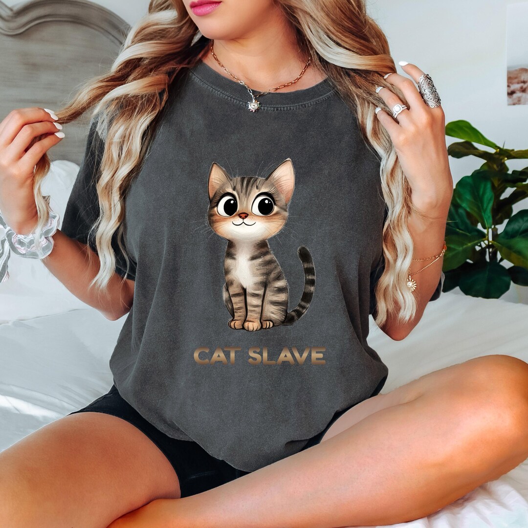Comfort Colors® CAT SLAVE Tee | Tabby Cat Lover T-shirt | Cute Cat Mom ...