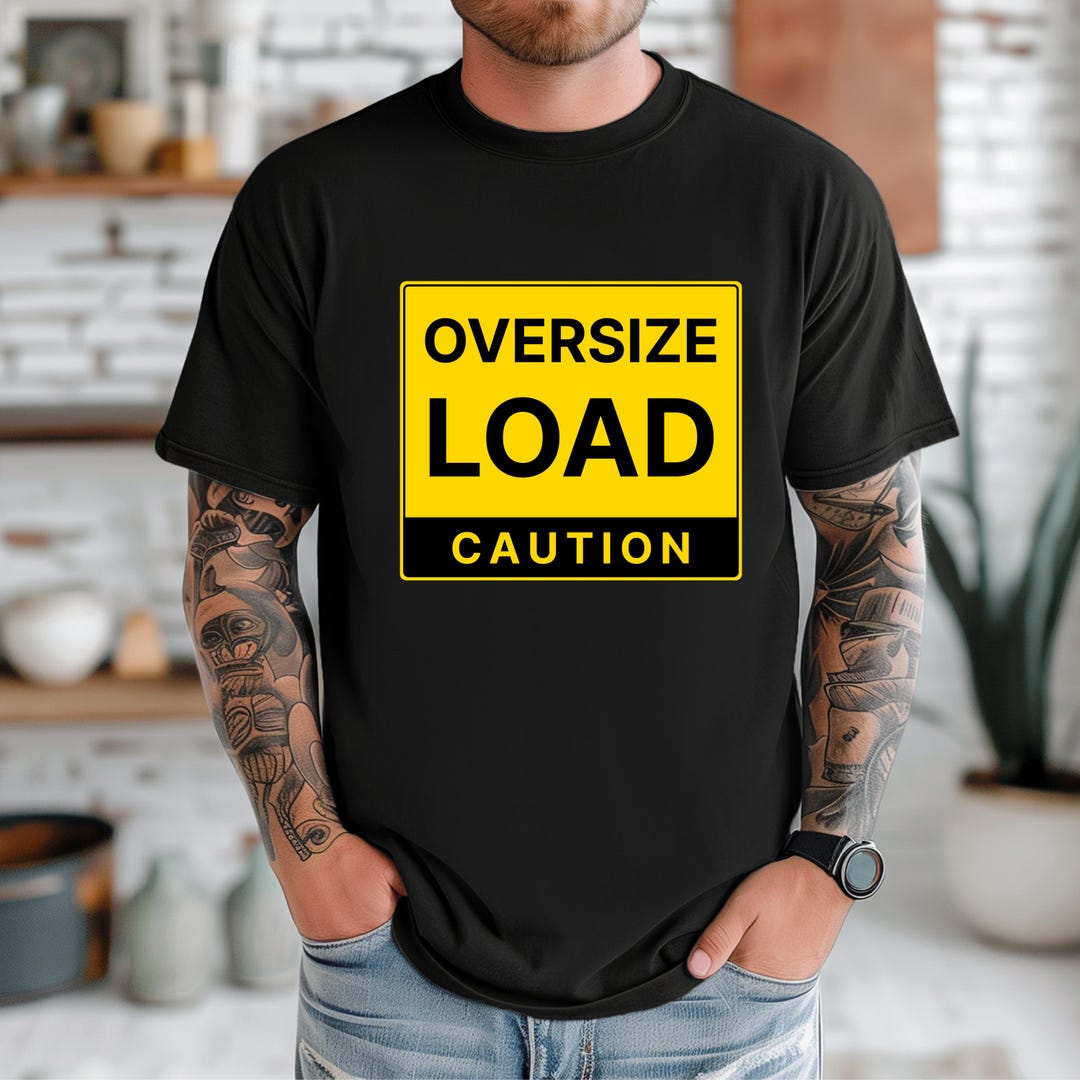 Oversize Load T-shirt Bold Yellow Sign Graphic Tee Caution Sign Shirt ...