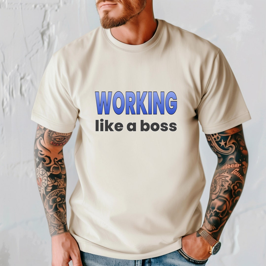 Comfort Colors® Working Like a Boss T-shirt | Boss Mode Work Tee ...