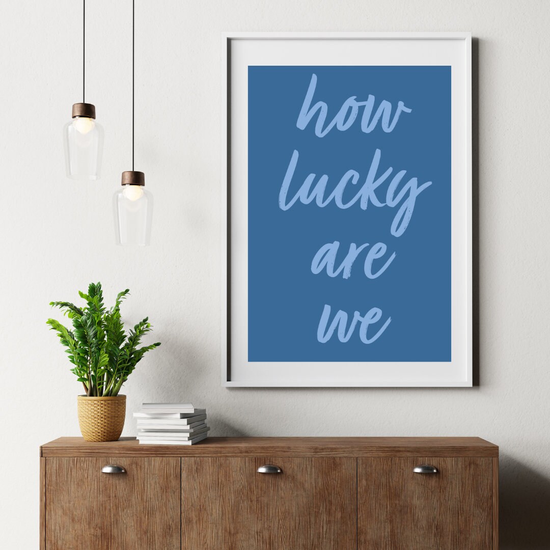 How Lucky Are We (blue) - Etsy