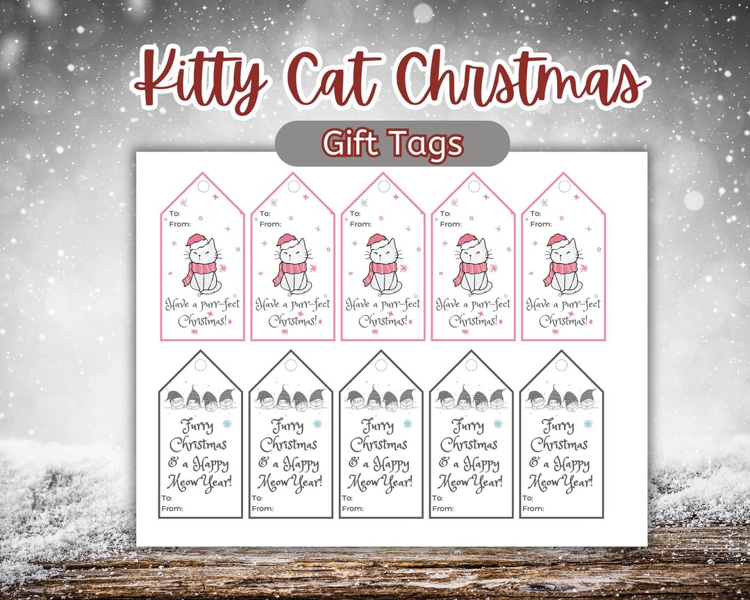 Printable Kitty Cat Christmas Gift Tags -10 Tags -2 Designs PDF Instant ...