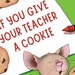 If You Give Your Teacher a Cookie... | Instant Download - Etsy