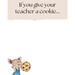 If You Give Your Teacher a Cookie... | Instant Download - Etsy