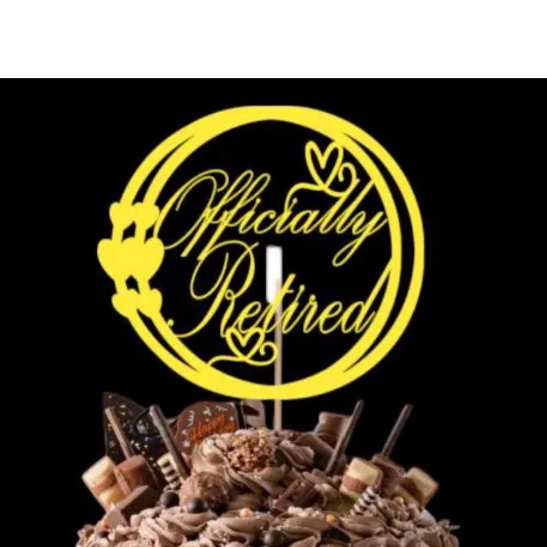 Custom Made Happy Retirement Cake Topper Round +officially Retired ...