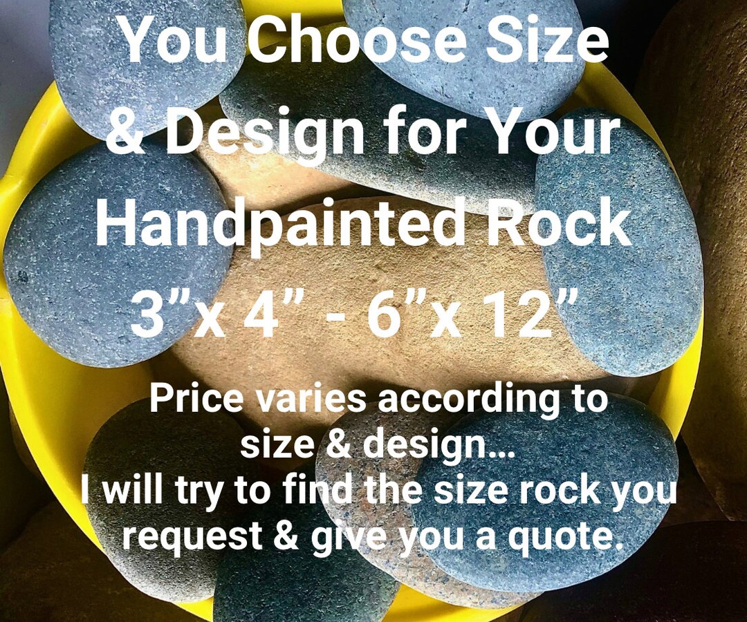 Custom Size Rock, L - XL Hand Painted Custom Rock, Your Choice Painted ...