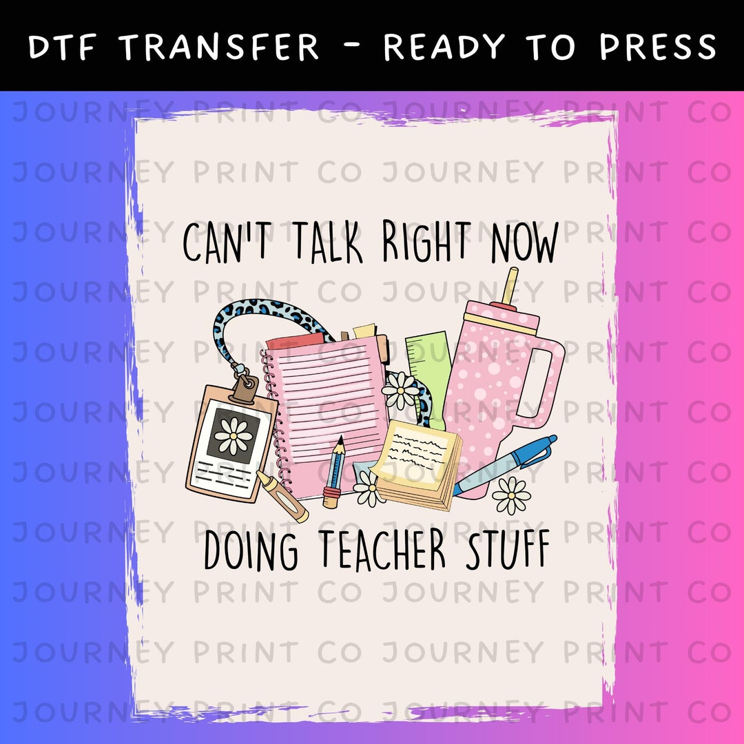 Doing Teacher Stuff DTF, Back to School Shirt Transfer, DTF Transfer ...