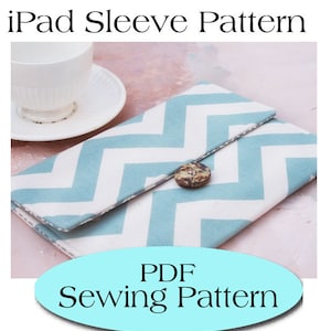 IPad Sleeve Pattern iPad Case Pattern, iPad Cover PDF Sewing Pattern ...