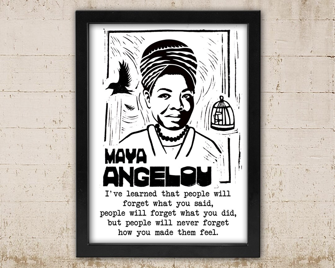 Maya Angelou Quote Art: Framed Canvas Print, How You Made Them Feel ...