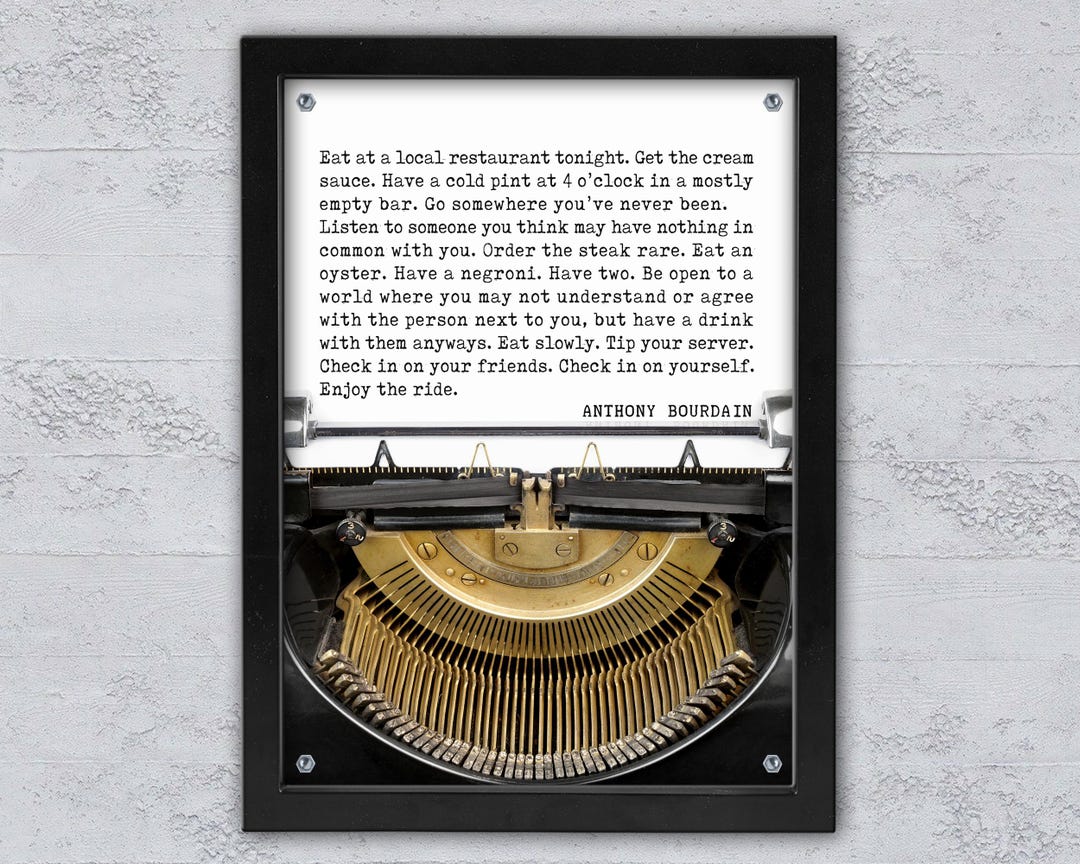 Anthony Bourdain Typewriter Quote Framed Print: Local Restaurant Art - Etsy